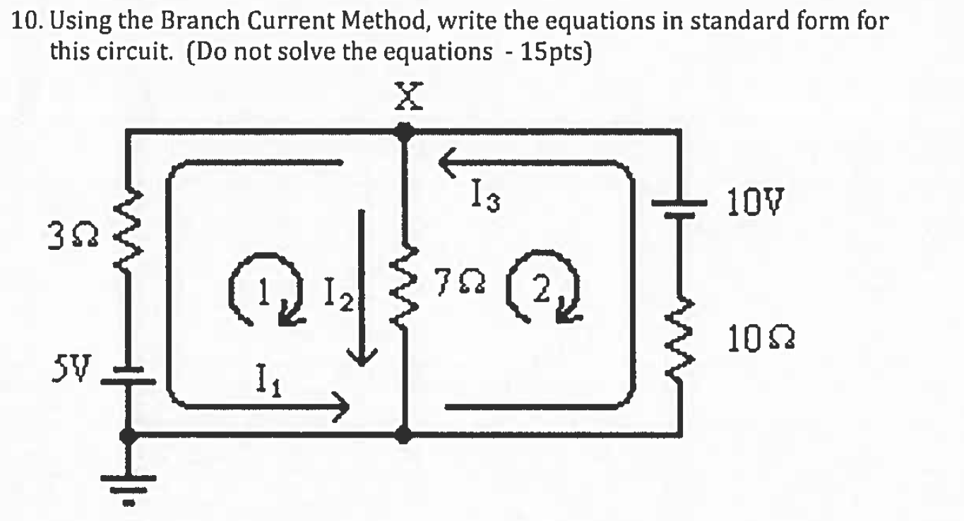 Solved Using the Branch Current Method, write the equations | Chegg.com