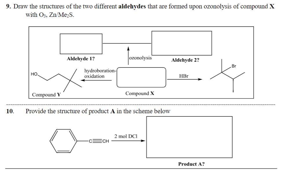 Solved 9. Draw the structures of the two different aldehydes | Chegg.com