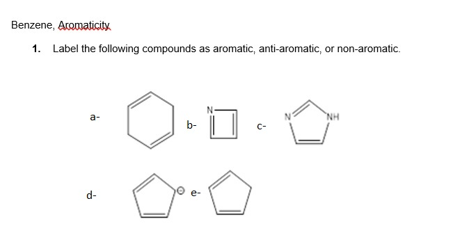Solved Benzene, Aromaticity 1. Label the following compounds | Chegg.com