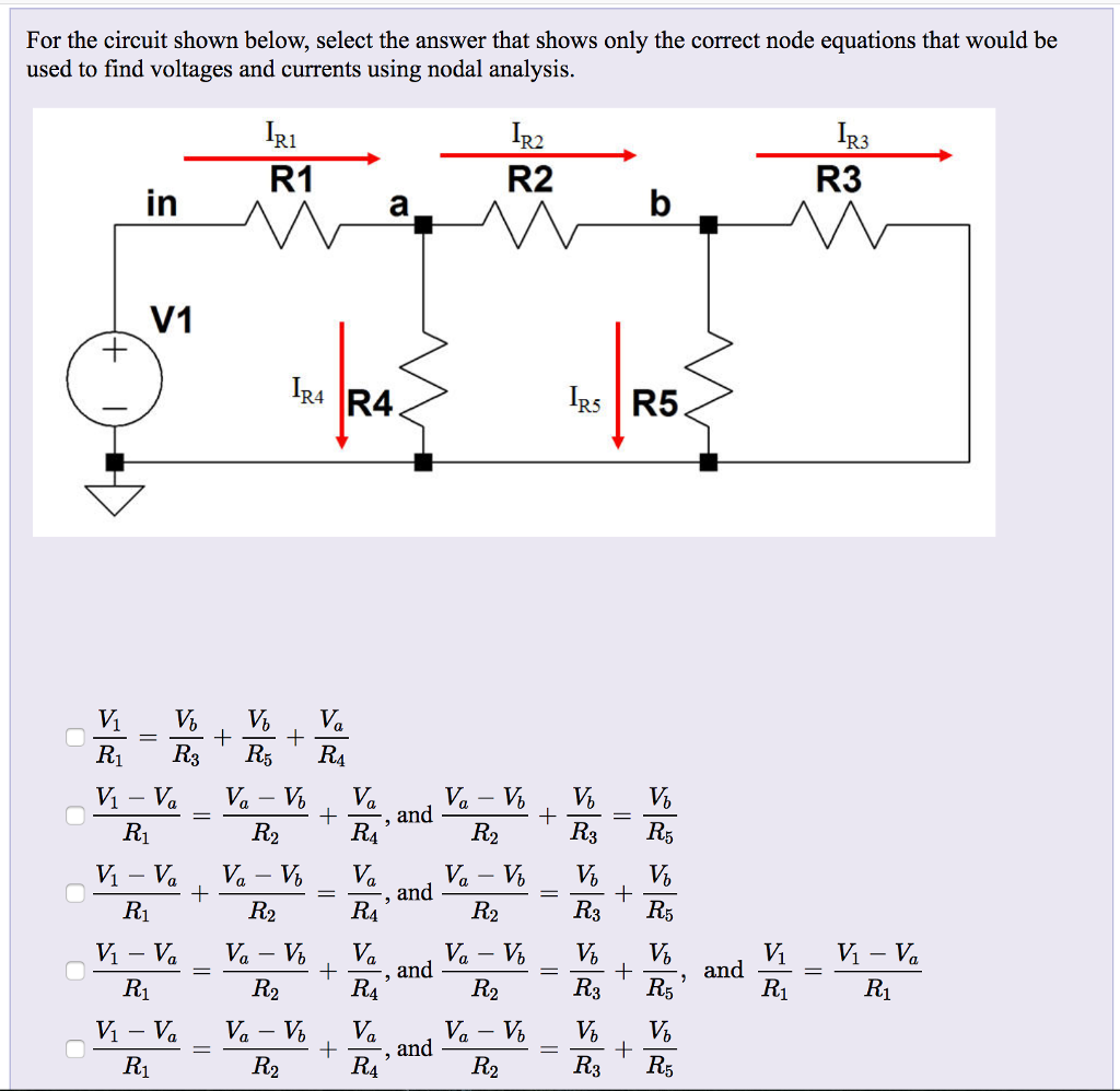 Solved For the circuit shown below, select the answer that | Chegg.com