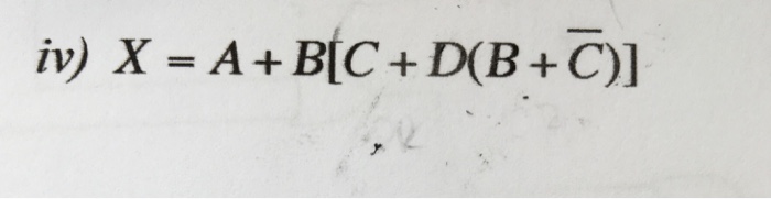 Solved Draw logic circuit and create truth table X = A + | Chegg.com