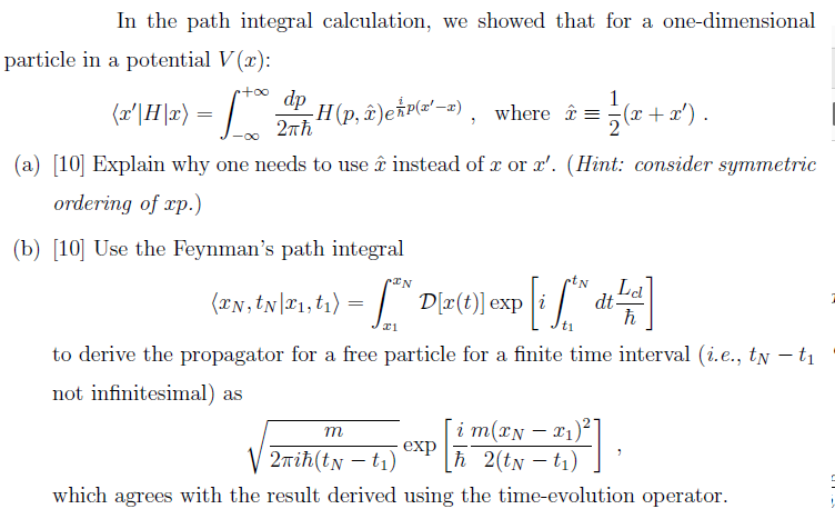 In the path integral calculation, we showed that for | Chegg.com