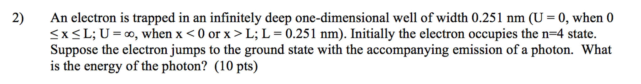 Solved An Electron Is Trapped In An Infinitely Deep