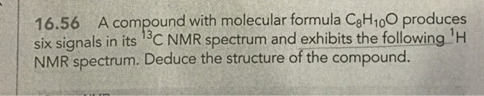 Solved A compound with molecular formula C8H10O produces six | Chegg.com