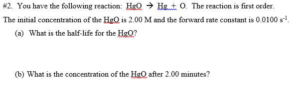 Solved You have the following reaction: HgO rightarrow Hg + | Chegg.com