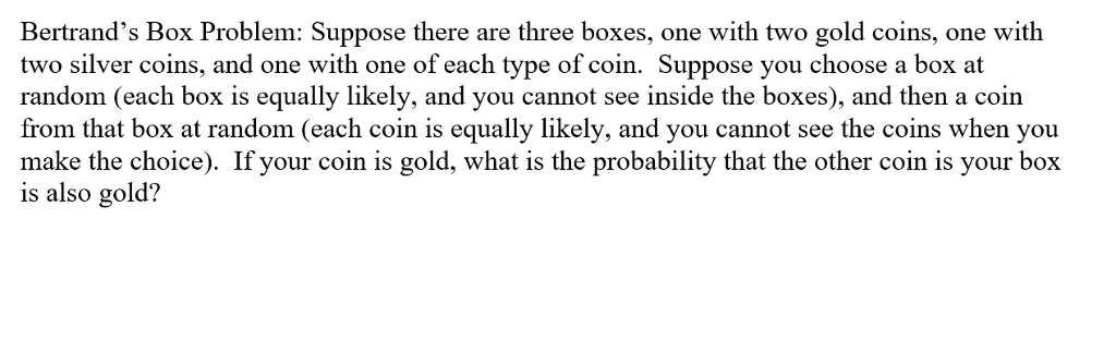 Solved Bertrand's Box Problem: Suppose there are three | Chegg.com