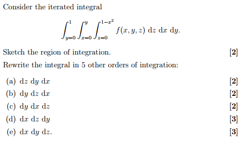 Solved Consider the iterated integral integral^1_y = 0 | Chegg.com Solved Consider the iterated integral integral^1_y = 0 | Chegg.com