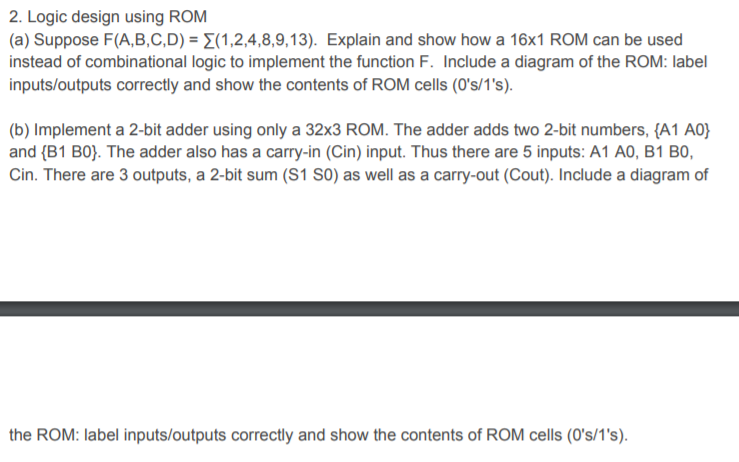 Solved 2. Logic design using ROM (a) Suppose | Chegg.com