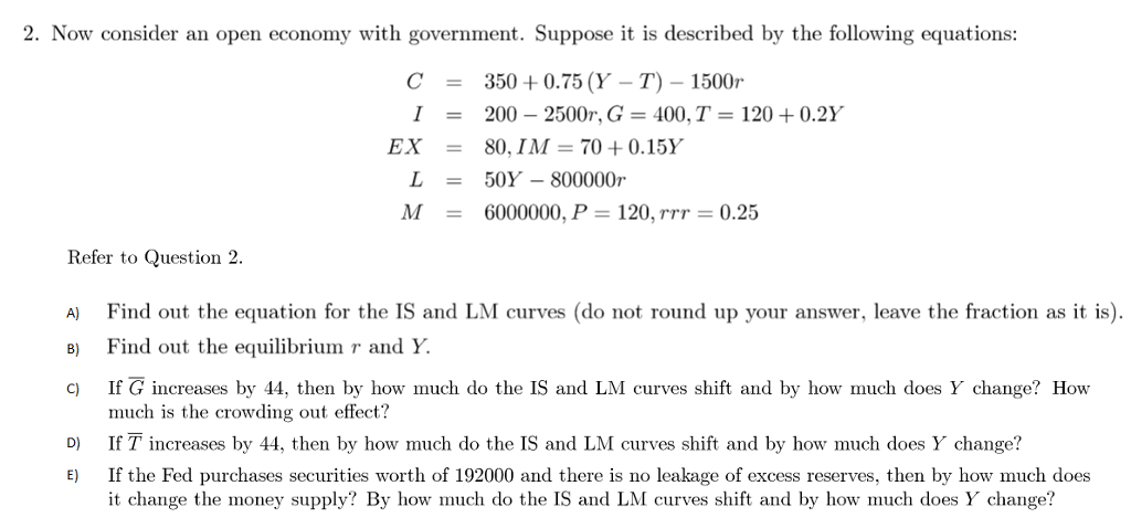 Solved 2. Now consider an open economy with government. | Chegg.com