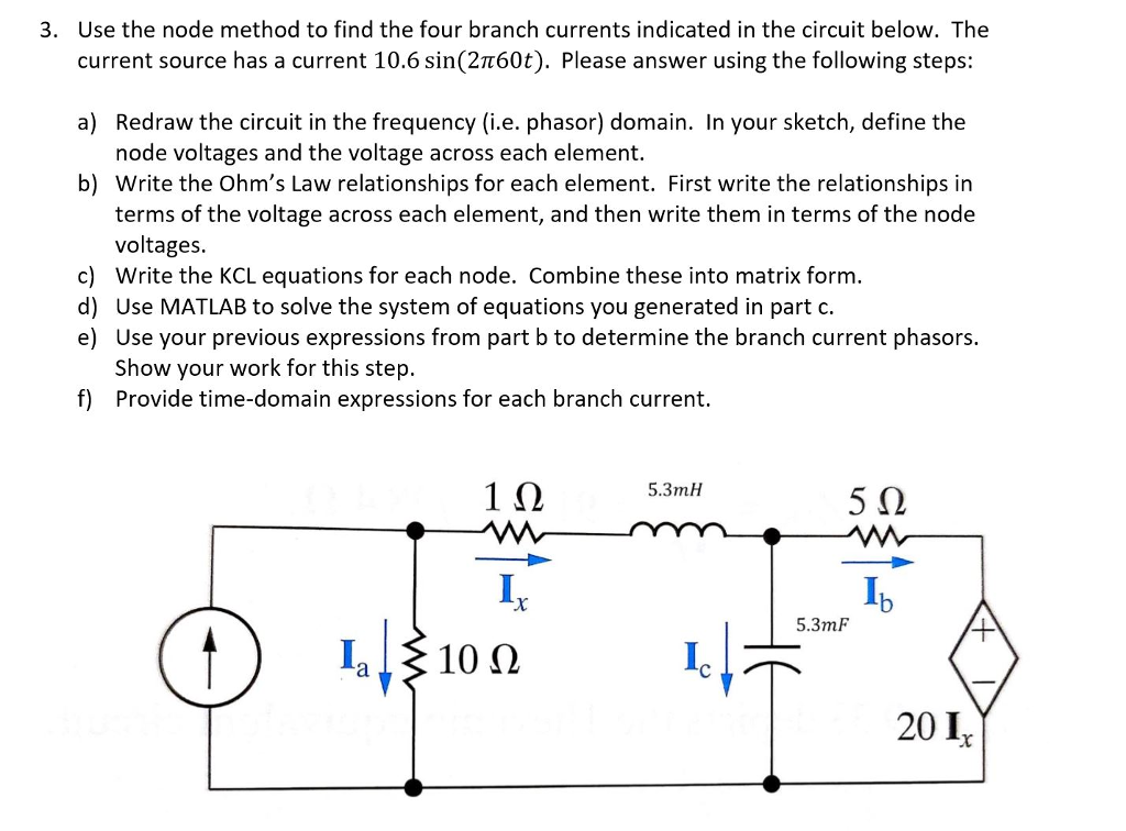 Solved Use the node method to find the four branch currents | Chegg.com