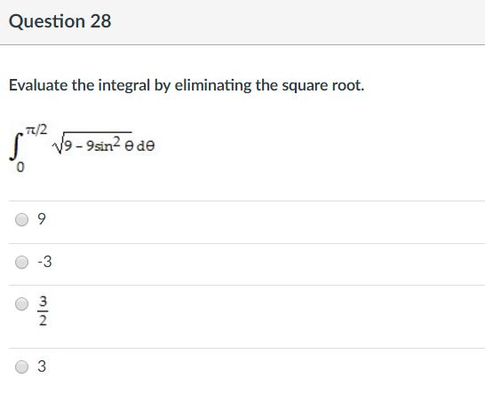 Solved Evaluate the integral by eliminating the squareroot . | Chegg.com
