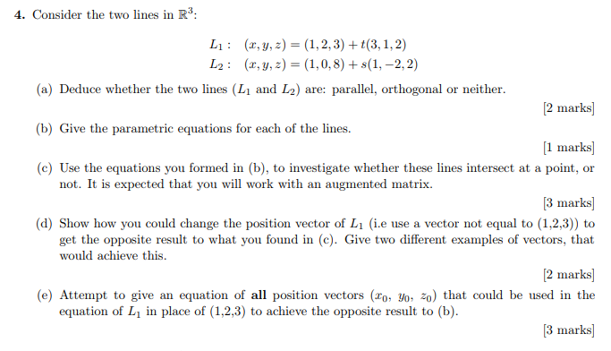 Solved 4. Consider the two lines in R3 ?2: (x, y, z)-(1,0,8) | Chegg.com