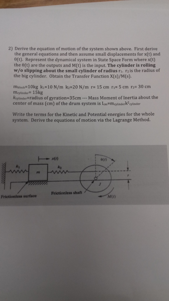 Solved 2 Derive The Equation Of Motion Of The System Shown