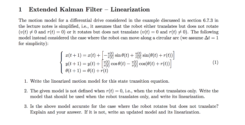 1 Extended Kalman Filter - Linearization The motion | Chegg.com