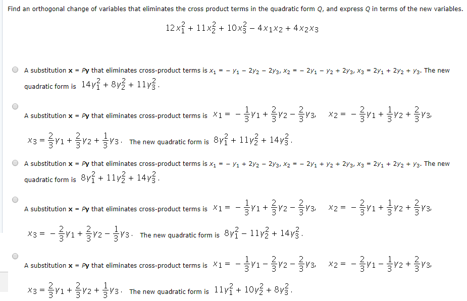 Solved Find an orthogonal change of variables that | Chegg.com