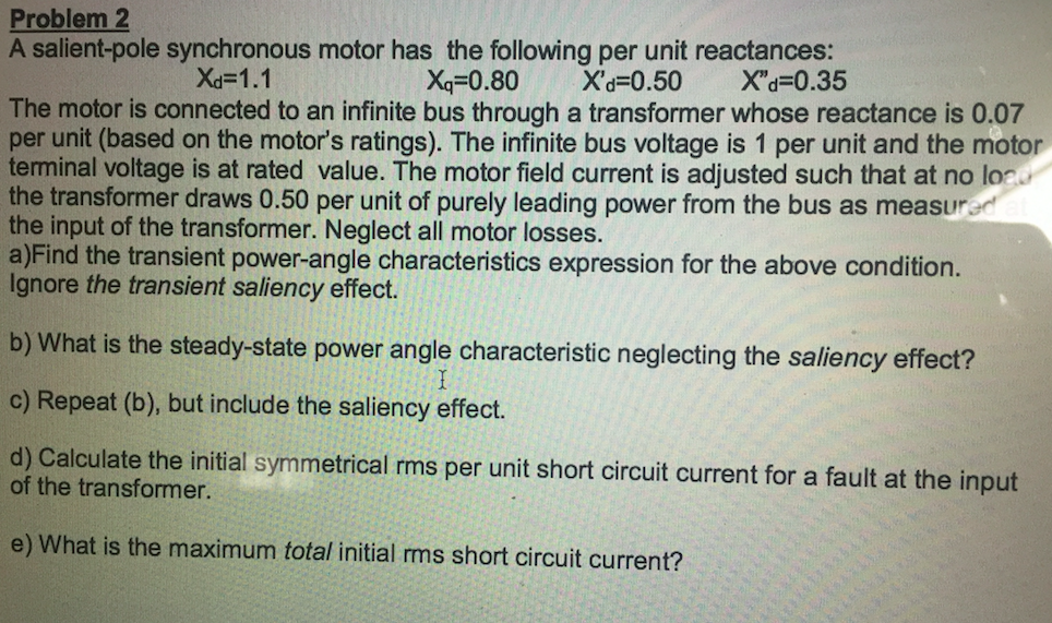 Solved Problem 2 A salient-pole synchronous motor has the | Chegg.com