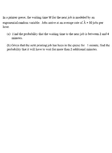 Solved In a printer queue, the waiting time W for the next | Chegg.com