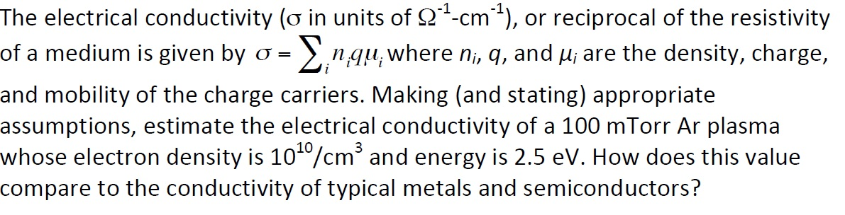 The electrical conductivity (sigma in units of Ohm-1 | Chegg.com
