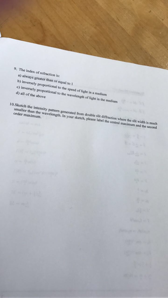 Solved The index of refraction is: always greater or to 1 | Chegg.com