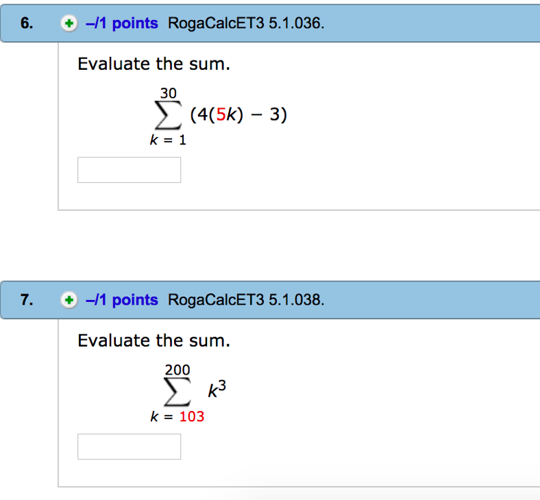 Solved Evaluate the sum. sigma^30_k = 1 (4(5k) - 3) | Chegg.com