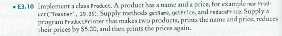 Solved Implement a class Product. A product has a name and a | Chegg.com