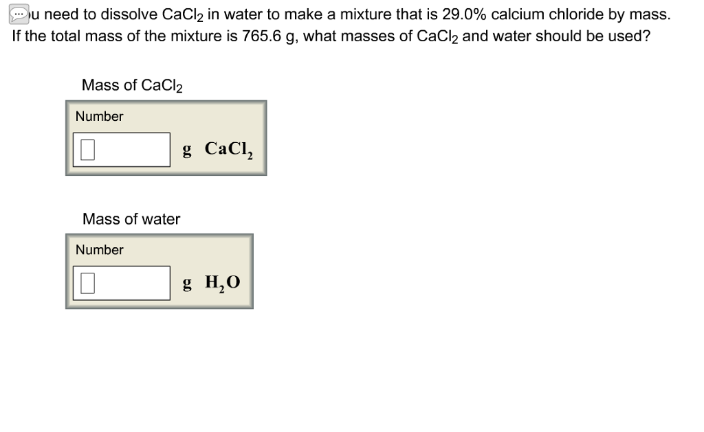 Solved You need to dissolve CaCl_2 in water to make a | Chegg.com