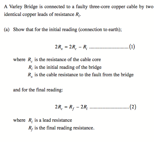 Solved A Varley Bridge is connected to a faulty three-core | Chegg.com
