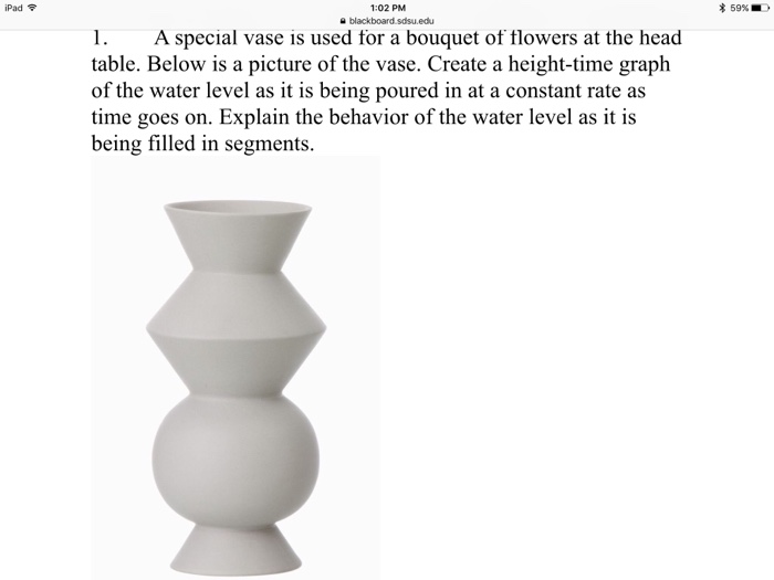 Solved A special vase is used for a bouquet of flowers at | Chegg.com
