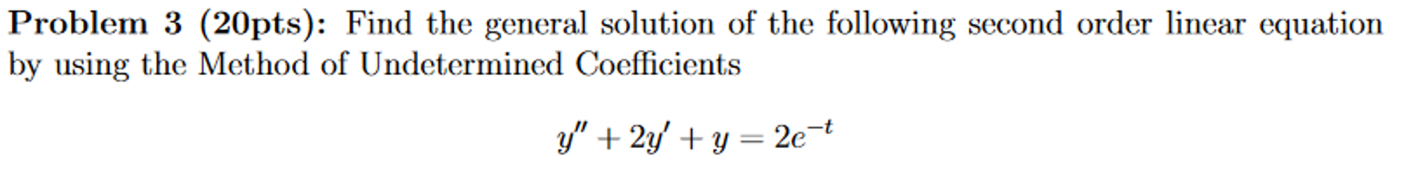 Solved Find The General Solution Of The Following Second