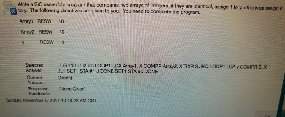 Write a SIC assembly program that compares two arrays | Chegg.com