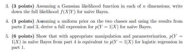 Solved Problem 3. Logistic Regression and na¨?ve Bayes [18 | Chegg.com