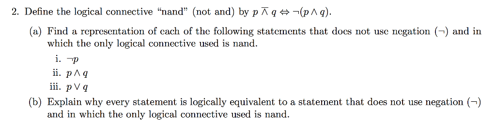 Solved Define the logical connective "nand" (not and) by p | Chegg.com