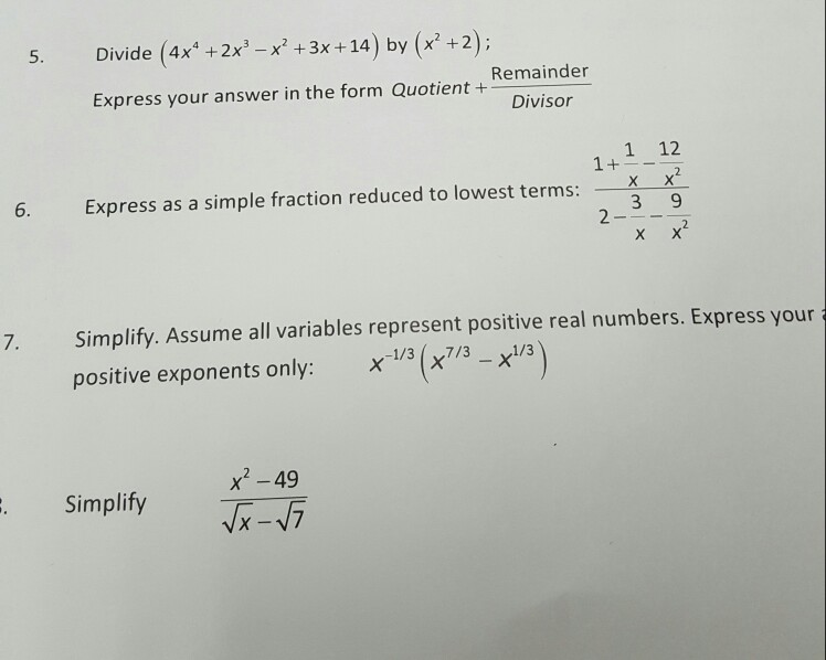 Solved 5. Divide (4x +2x-x +3x + 14) by (x' +2); 5. | Chegg.com