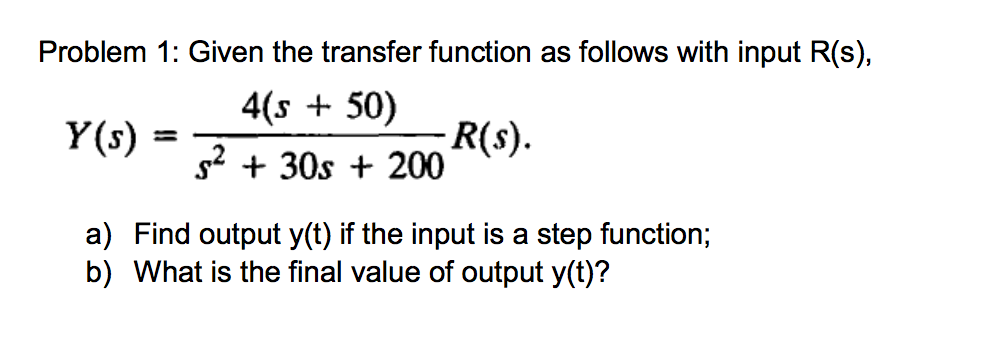 Solved Problem 1: Given the transfer function as follows | Chegg.com
