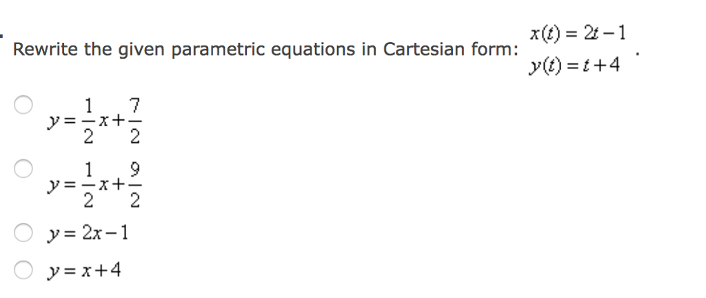 Solved Rewrite the given parametric equations in Cartesian | Chegg.com