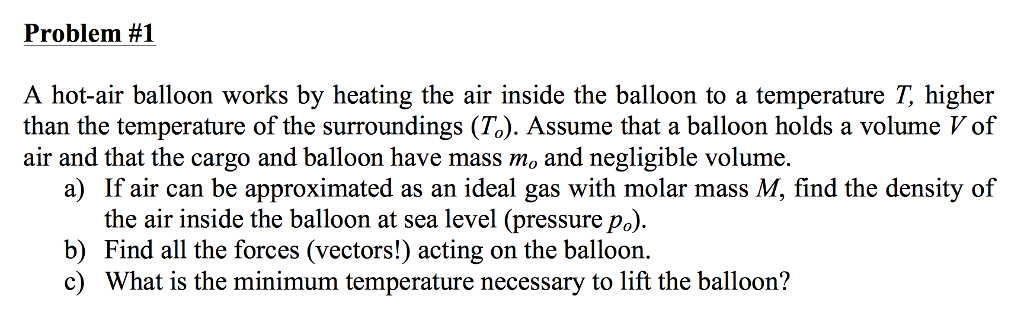 Solved A hot-air balloon works by heating the air inside the | Chegg.com