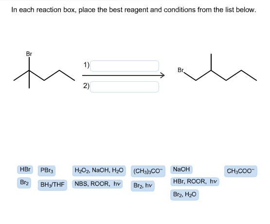 Solved In each reaction box, place the best reagent and | Chegg.com