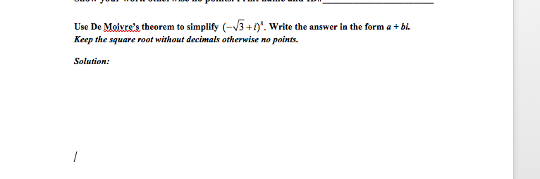 Solved Use De Moivre's theorem to simplify (3+). Write the | Chegg.com