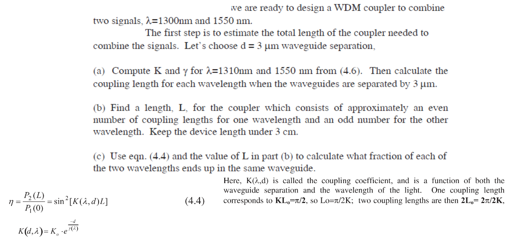 we are ready to design a WDM coupler to combine two | Chegg.com