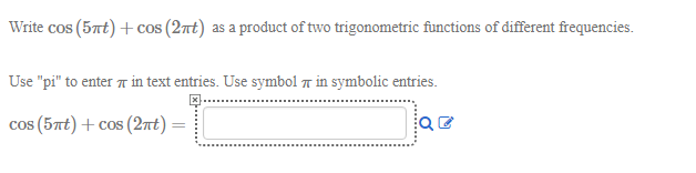Solved Write cos (5rt) cos (2Tt) as a product of two | Chegg.com