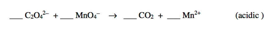 Solved C2042-+--MnO4- -> CO2 + Mn2+ (acidic) ? | Chegg.com