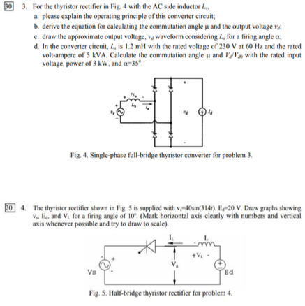 Solved po) 3. For the thyristor rectifier in Fig. 4 with the | Chegg.com