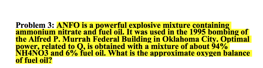 Solved ANFO is a powerful explosive mixture containing | Chegg.com