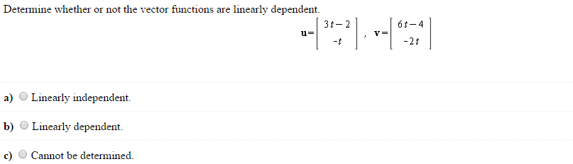 Solved Determine whether or not the vector functions are | Chegg.com