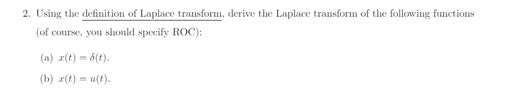 Solved Using the definition of Laplace transform, derive the | Chegg.com