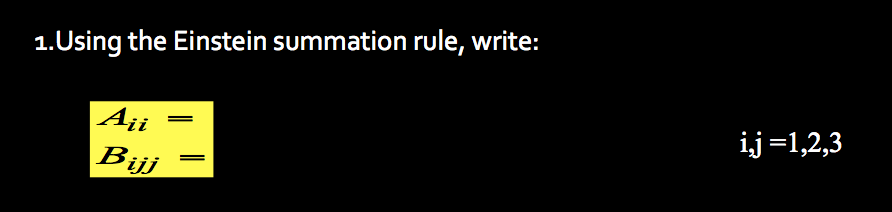 Solved Using the Einstein summation rule, write A)ii = | Chegg.com