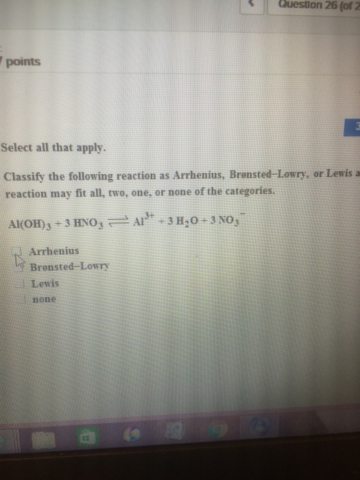 Solved Classify the following as Arrhenius, Bronsted-Lowry, | Chegg.com