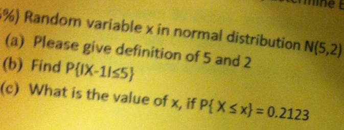 Solved Random variable x in normal distribution N(5, 2) | Chegg.com