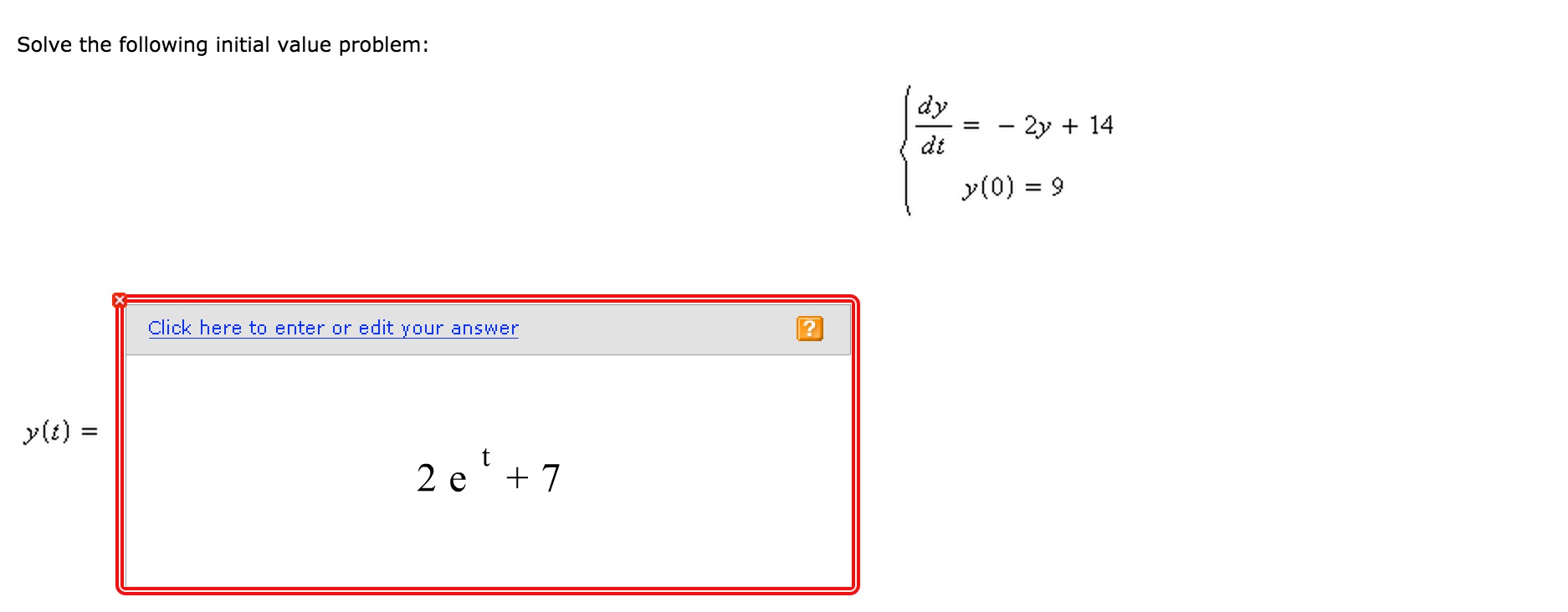 Solved Solve the following initial value problem : { dy/dt | Chegg.com