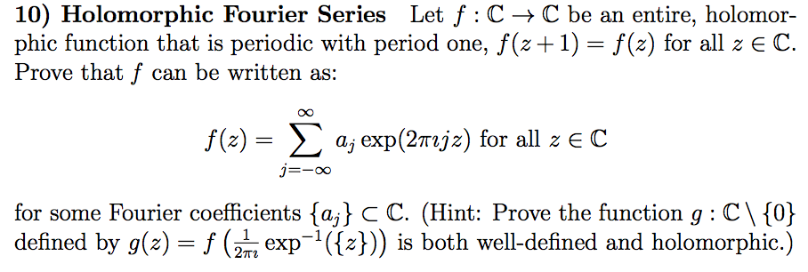 Holomorphic Fourier Series Let f: C rightarrow C be | Chegg.com